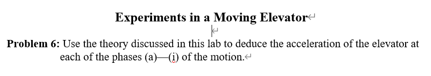 Solved Experiments in a Moving Elevator- Problem 6: Use the | Chegg.com