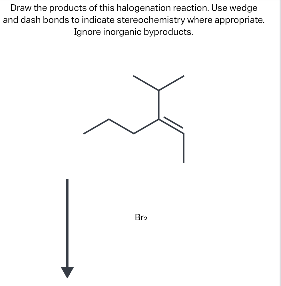 Solved Draw the products of this halogenation reaction. Use | Chegg.com