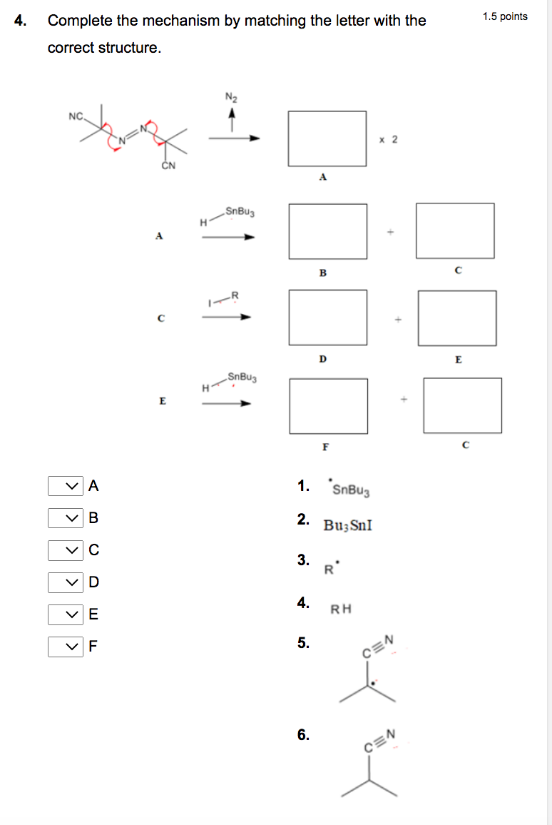 Solved 4. Complete the mechanism by matching the letter with | Chegg.com