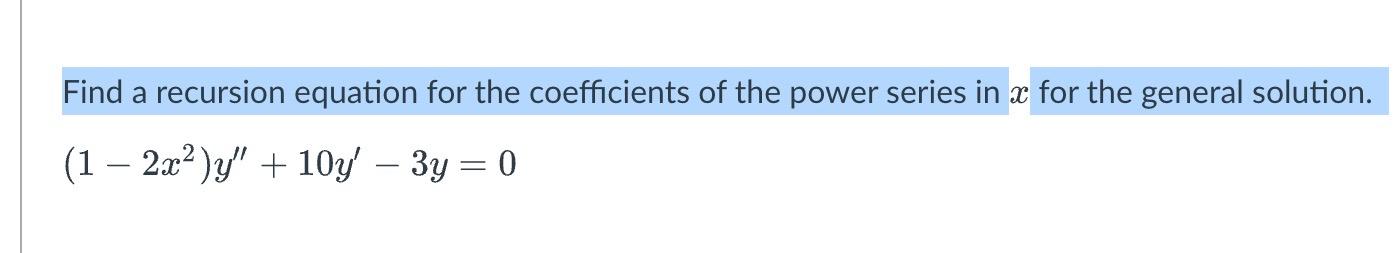Solved Find a recursion equation for the coefficients of the | Chegg.com