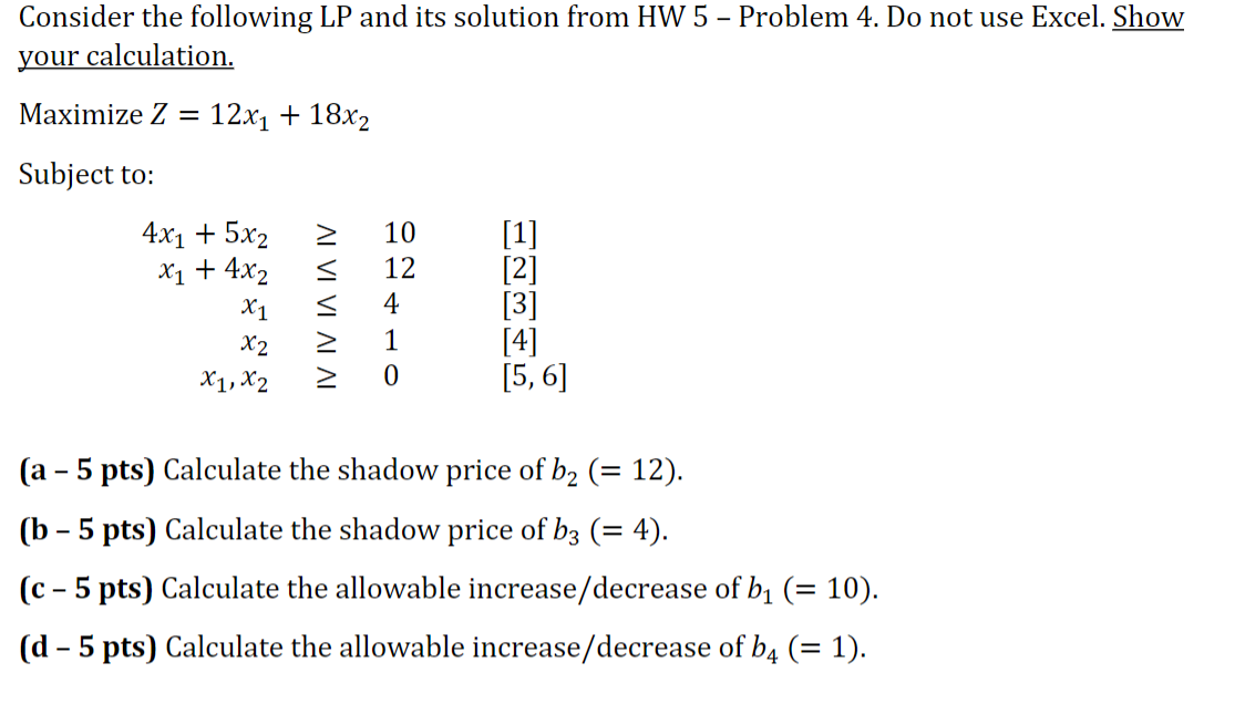Solved Consider the following LP and its solution from HW 5 | Chegg.com