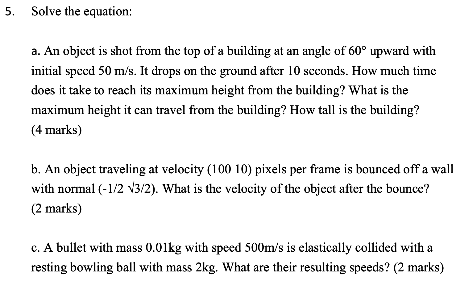 Solved 5. Solve the equation: a. An object is shot from the | Chegg.com