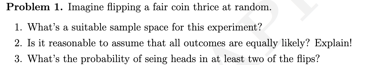 Solved Problem 1. Imagine flipping a fair coin thrice at | Chegg.com