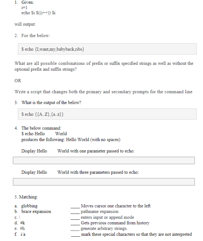 Solved echo \$i \$((i++)) \$i will output: 2. For the below: | Chegg.com