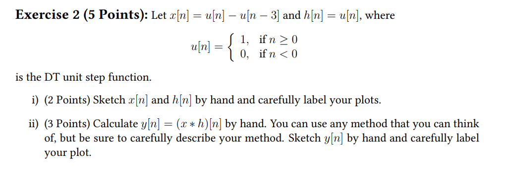 Solved Exercise 2 (5 Points): Let x[n]=u[n]−u[n−3] and | Chegg.com