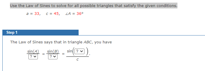 Solved Use the Law of Sines to solve for all possible | Chegg.com