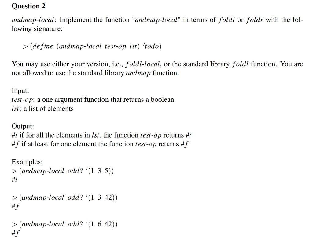 Solved Question 2 Andmap Local Implement The Function 0698