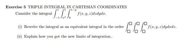 Solved Exercise 5 TRIPLE INTEGRAL IN CARTESIAN COORDINATES | Chegg.com