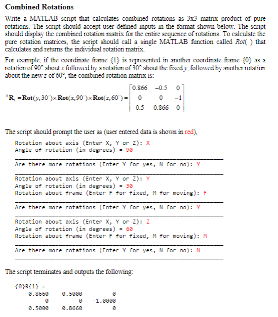 Solved Combined Rotations Write a MATLAB script that | Chegg.com