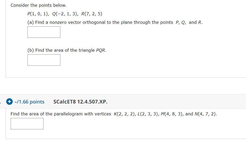 Solved Consider the points below. P(1, 0, 1), Q(-2, 1, 3), | Chegg.com