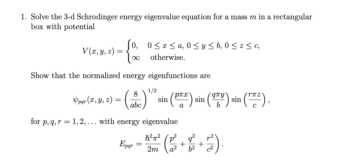 Solved 1 Solve The 3 D Schrodinger Energy Eigenvalue