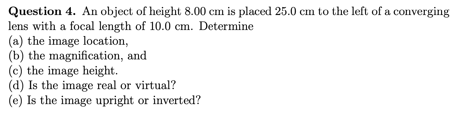 Solved > Question 4. An object of height 8.00 cm is placed | Chegg.com