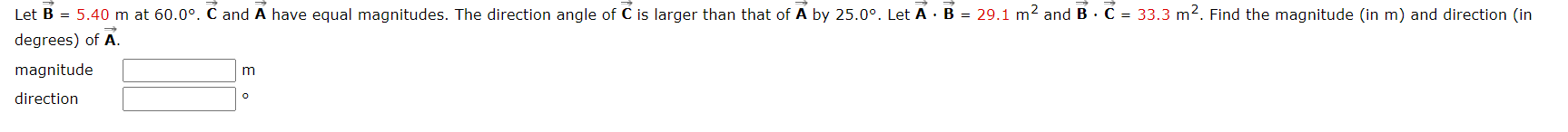 Solved Let B = 5.40 m at 60.0º C and A have equal | Chegg.com Solved Let B = 5.40 m at 60.0º C and A have equal | Chegg.com