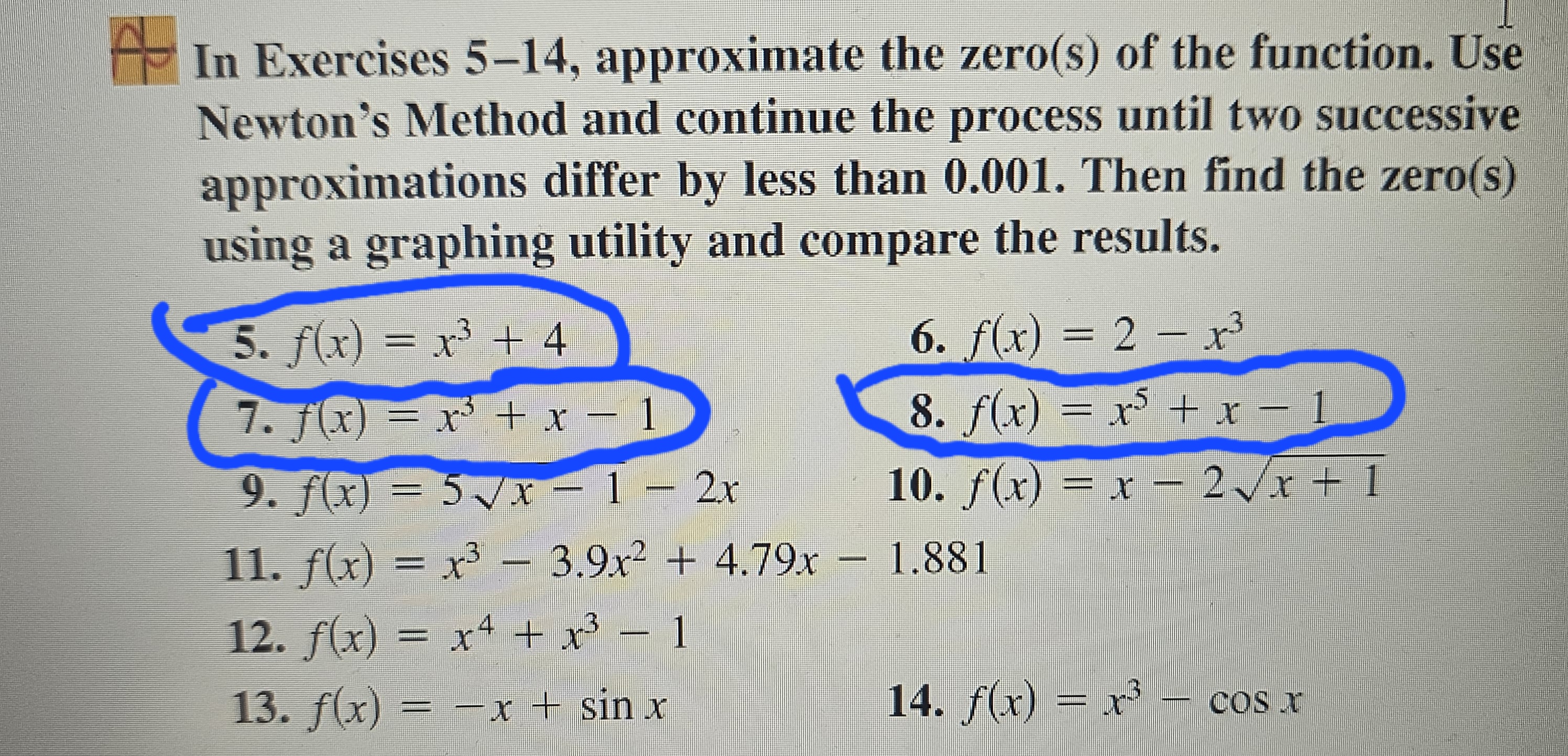 Solved In Exercises 5-14, approximate the zero(s) of the | Chegg.com