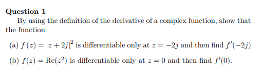 Solved Question 1 By using the definition of the derivative | Chegg.com