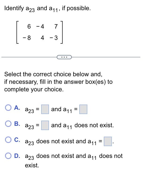 Solved Identify a23 and a11, if possible. [6−8−447−3] Select | Chegg.com