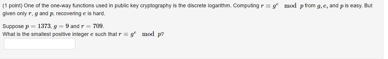 Solved (1 point) One of the one-way functions used in public | Chegg.com