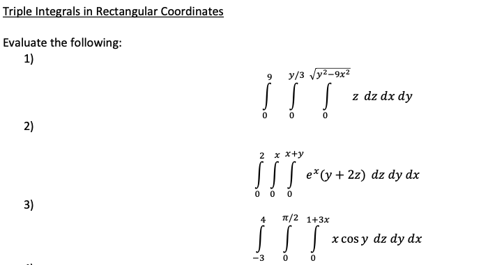 Solved Triple Integrals in Rectangular Coordinates Evaluate | Chegg.com