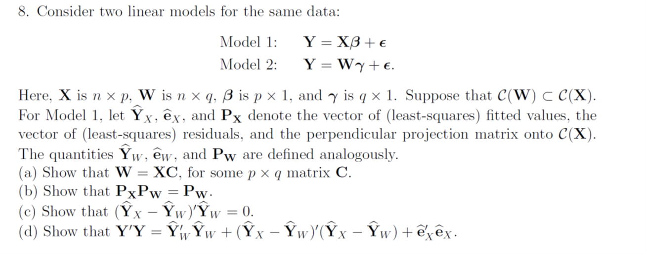 Solved 8. Consider two linear models for the same data: | Chegg.com