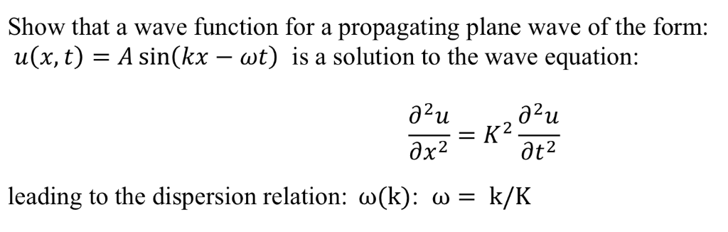 Solved Show that a wave function for a propagating plane | Chegg.com