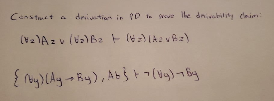 Solved Construct a derivation in PD to prove the | Chegg.com