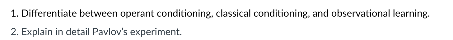 Solved 1. Differentiate between operant conditioning, | Chegg.com
