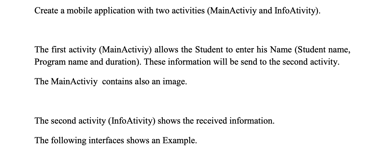 Solved Create a mobile application with two activities | Chegg.com