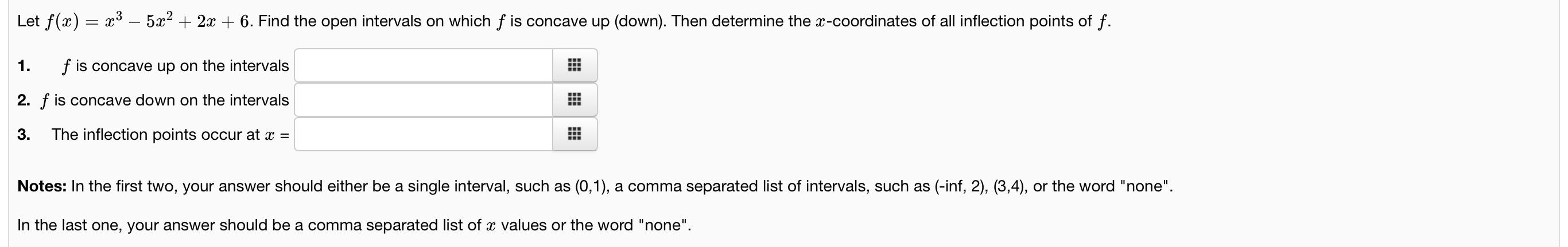 Solved Let f(x)=x3−5x2+2x+6. Find the open intervals on | Chegg.com
