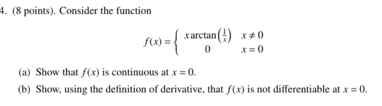 Solved 4. ( 8 points). Consider the function | Chegg.com