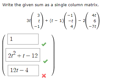 Solved Write the given sum as a single column matrix. | Chegg.com