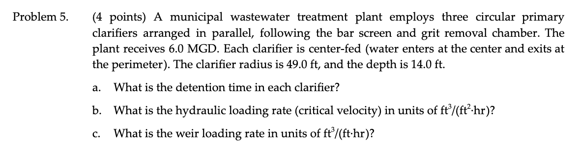 Solved (4 points) A municipal wastewater treatment plant | Chegg.com