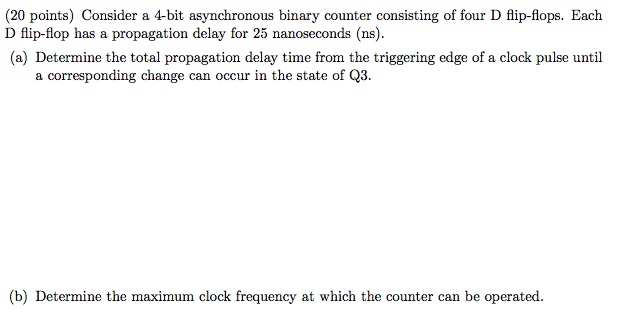 Solved (20 points) Consider a 4-bit asynchronous binary | Chegg.com