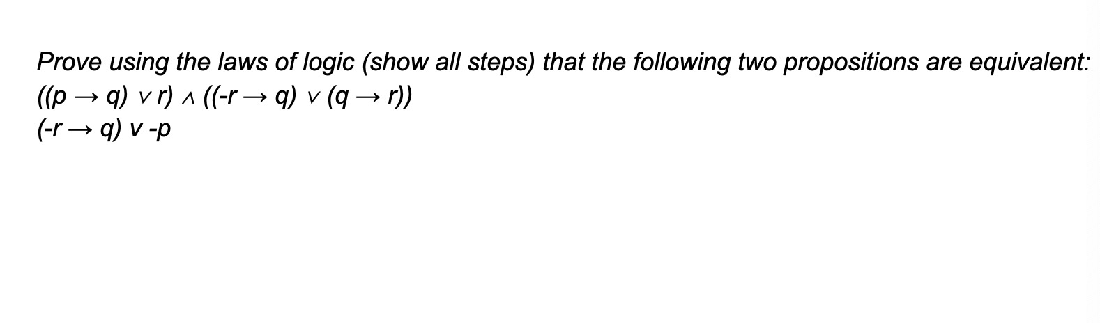 Solved Prove using the laws of logic (show all steps) that | Chegg.com
