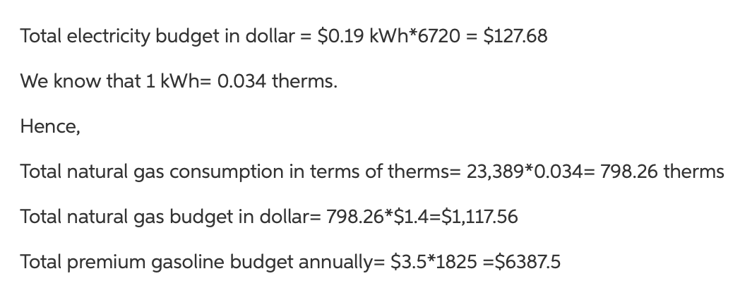 Solved Total electricity budget in dollar = $0.19 kWh*6720 = | Chegg.com
