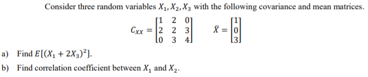 Solved Consider three random variables X1, X2, X3 with the | Chegg.com