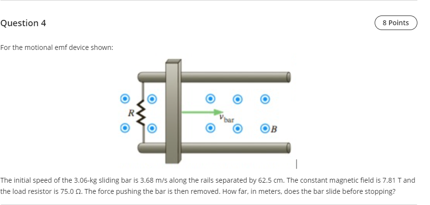 Solved Question 4For the motional emf device shown:The | Chegg.com
