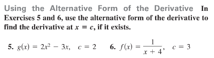 Solved Using the Alternative Form of the Derivative In | Chegg.com