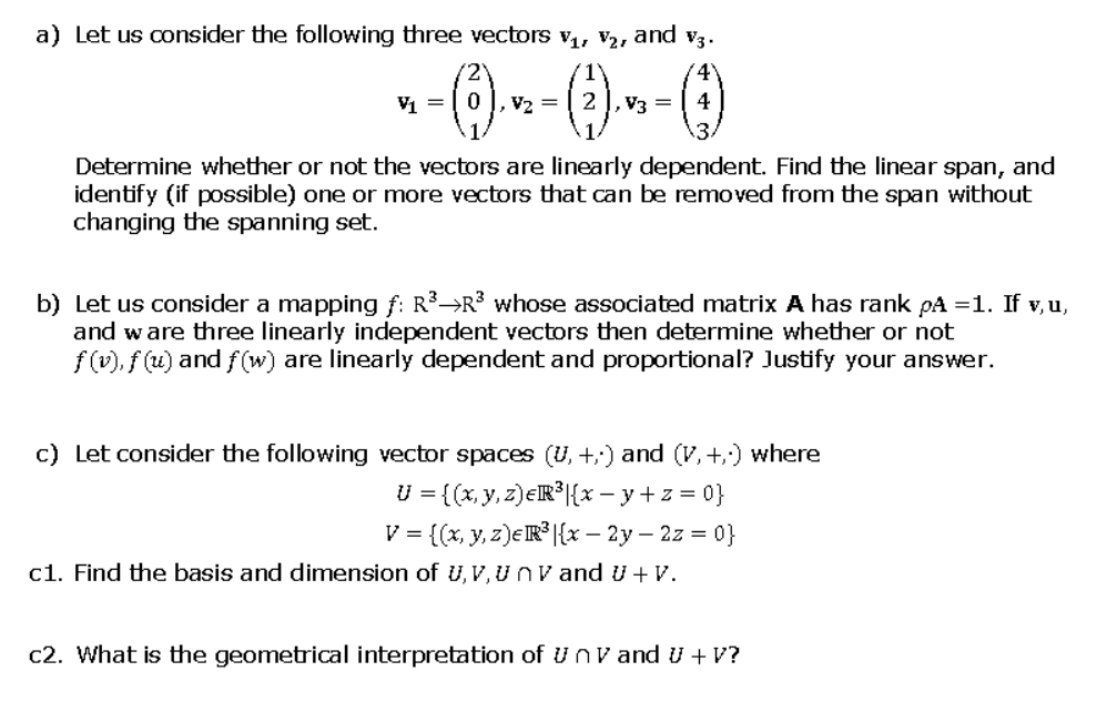 Solved 2 a) Let us consider the following three vectors V1, | Chegg.com