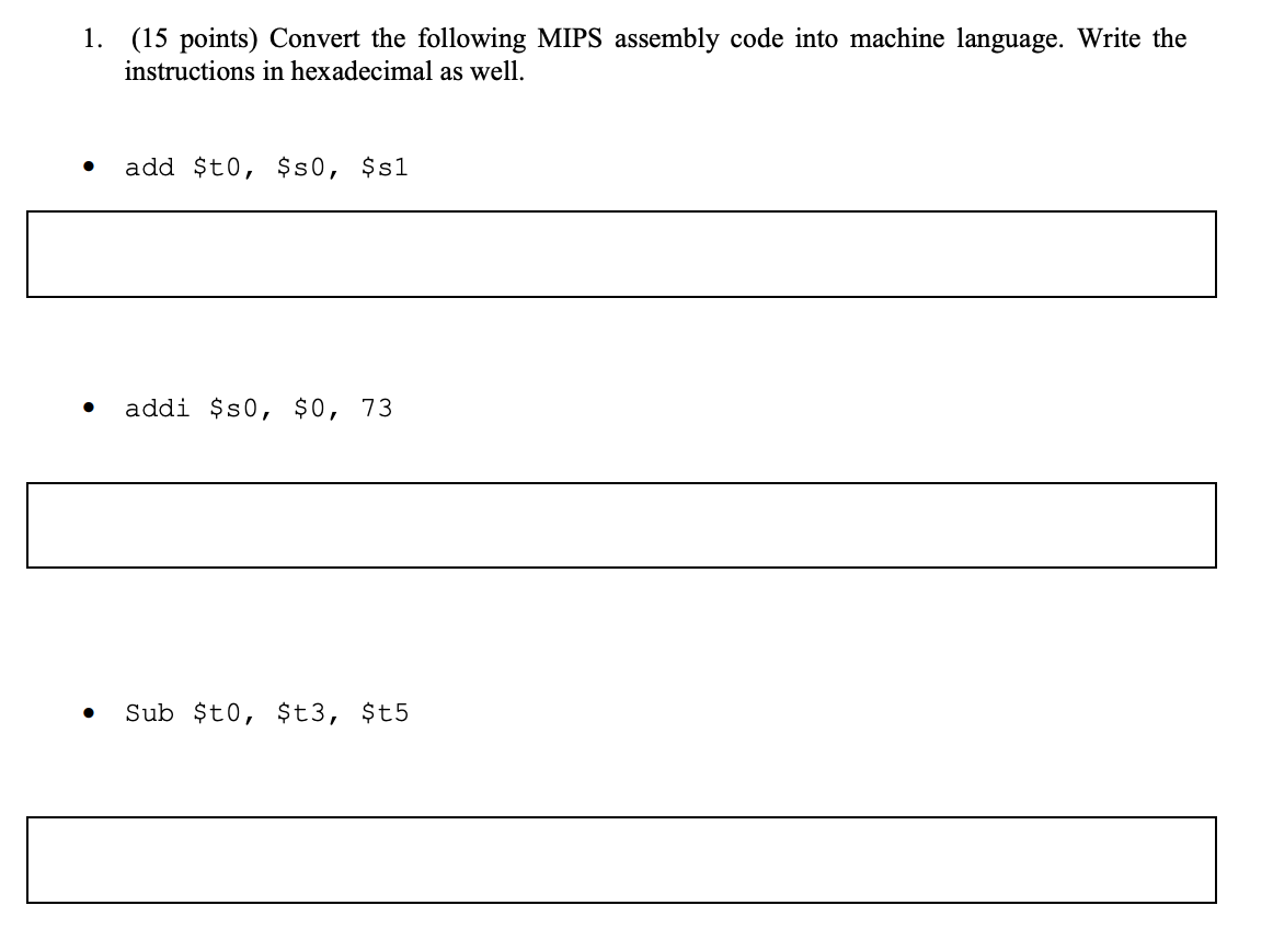 Solved 1. (15 points) Convert the following MIPS assembly | Chegg.com