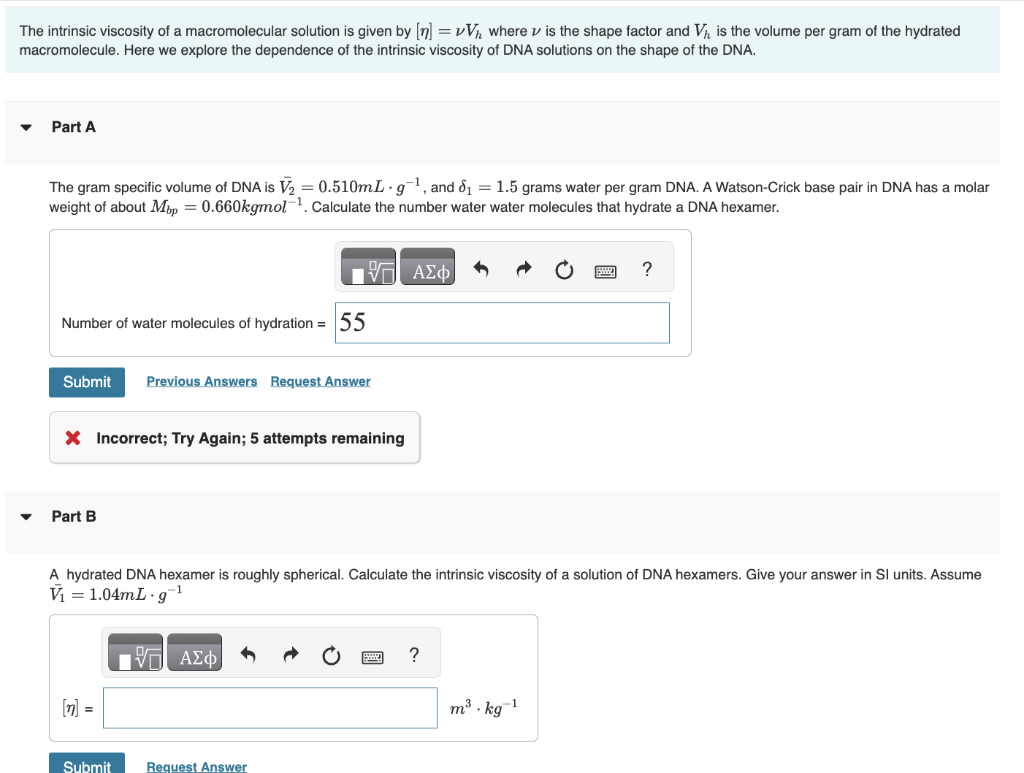 [Solved]: The intrinsic viscosity of a macromolecular solu