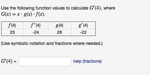 Solved Use the following function values to calculate G'(4), | Chegg.com