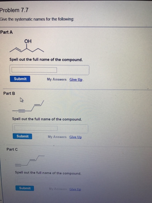 Solved Problem 7.7 Give the systematic names for the | Chegg.com