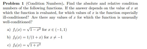 Solved Problem 1 (Condition Numbers). Find the absolute and | Chegg.com
