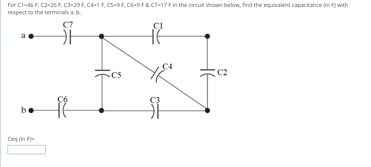 Solved For C1=46 F, C2=26 F, C3=29 F, C4=1 F, C5=9 F, C6=9 F | Chegg.com