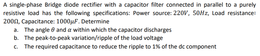 Solved A single-phase Bridge diode rectifier with a | Chegg.com