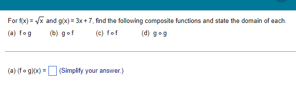 Solved For f(x)=x2 ﻿and g(x)=3x+7, ﻿find the following | Chegg.com