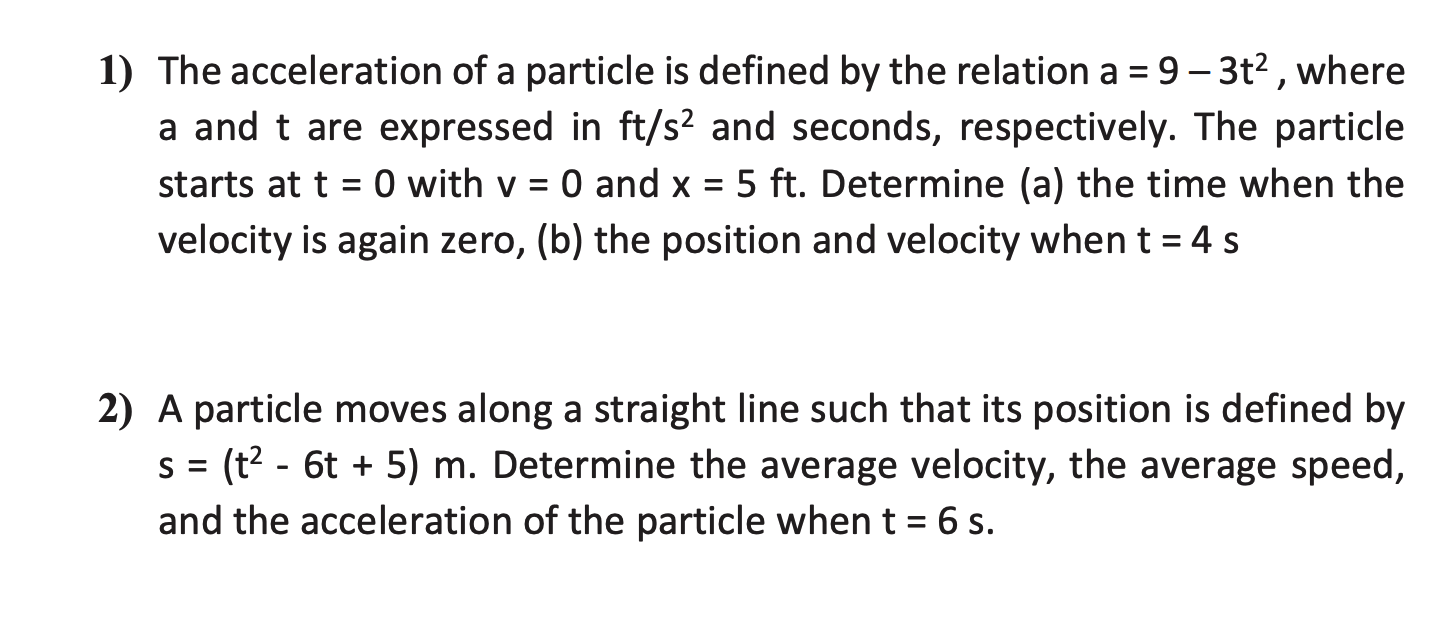 Solved 1) The acceleration of a particle is defined by the | Chegg.com