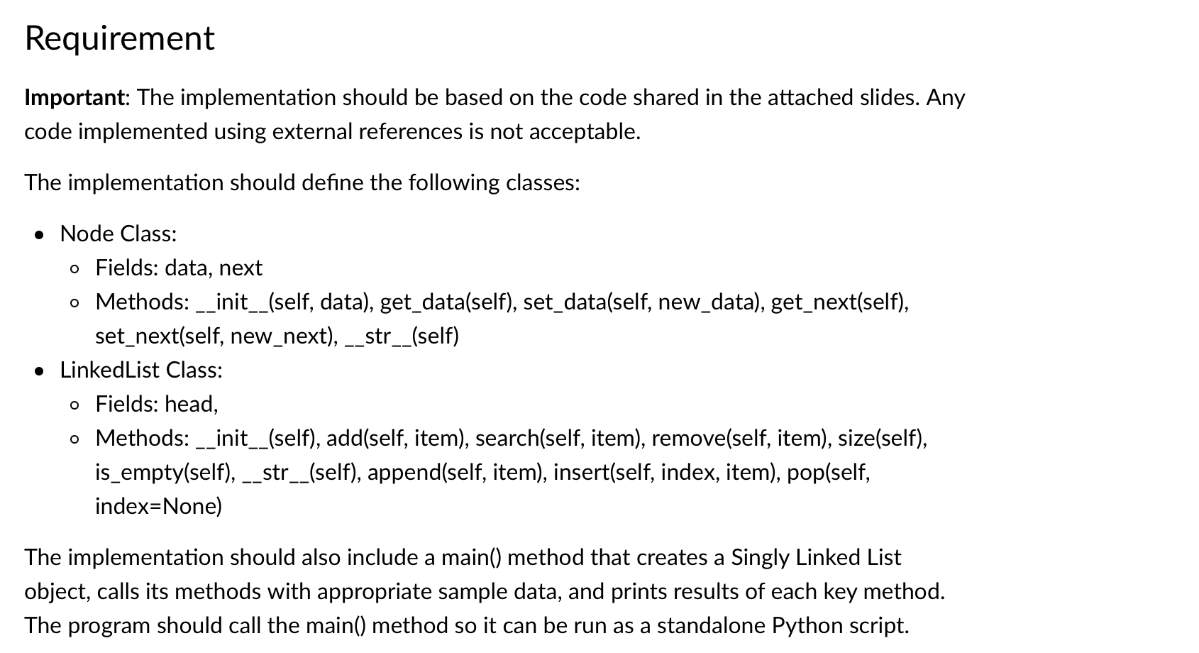 Solved Requirement Important: The implementation should be | Chegg.com