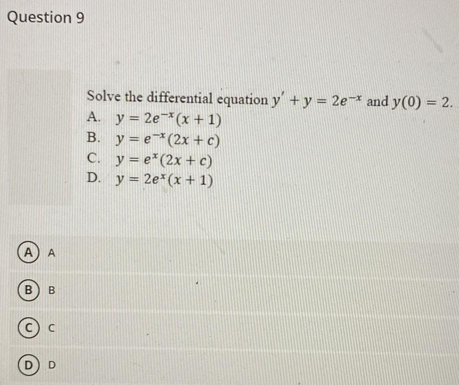 Solved Solve the differential equation y′+y=2e−x and y(0)=2. | Chegg.com