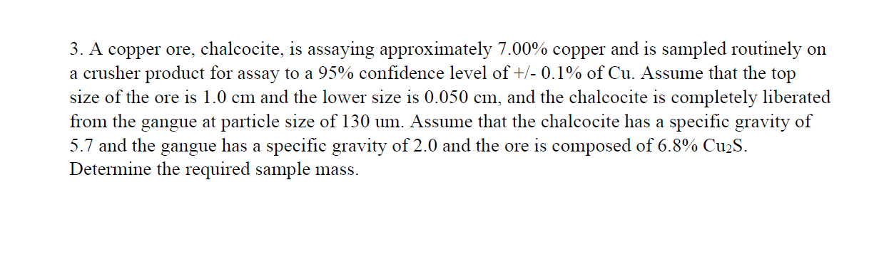 Solved 3. A copper ore, chalcocite, is assaying | Chegg.com